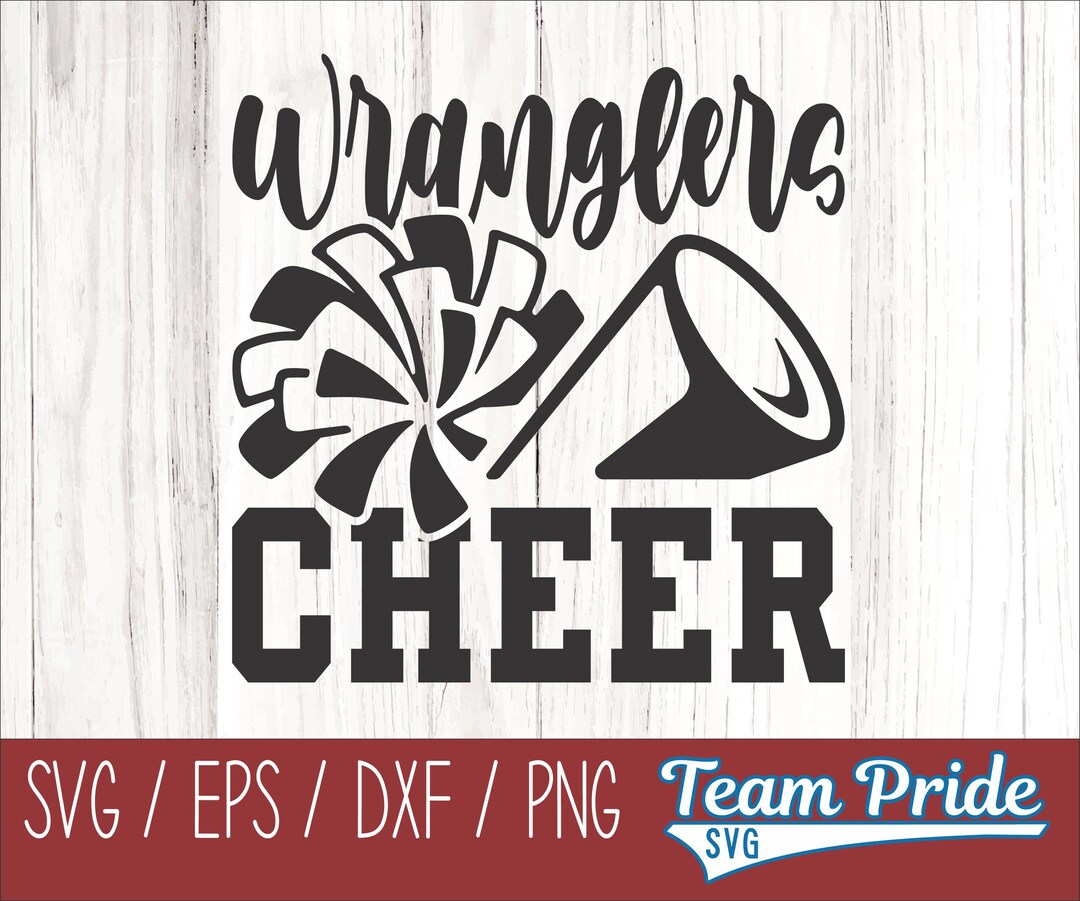 Wranglers Cheer SVG Digital Download Printable - Svg, Eps, Dxf, Png ...
