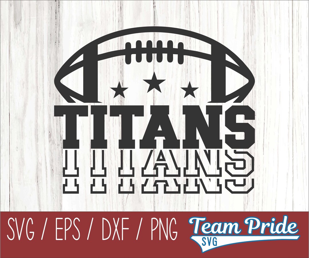 Titans Football SVG Digital Download Printable - Svg, Eps, Dxf, Png ...