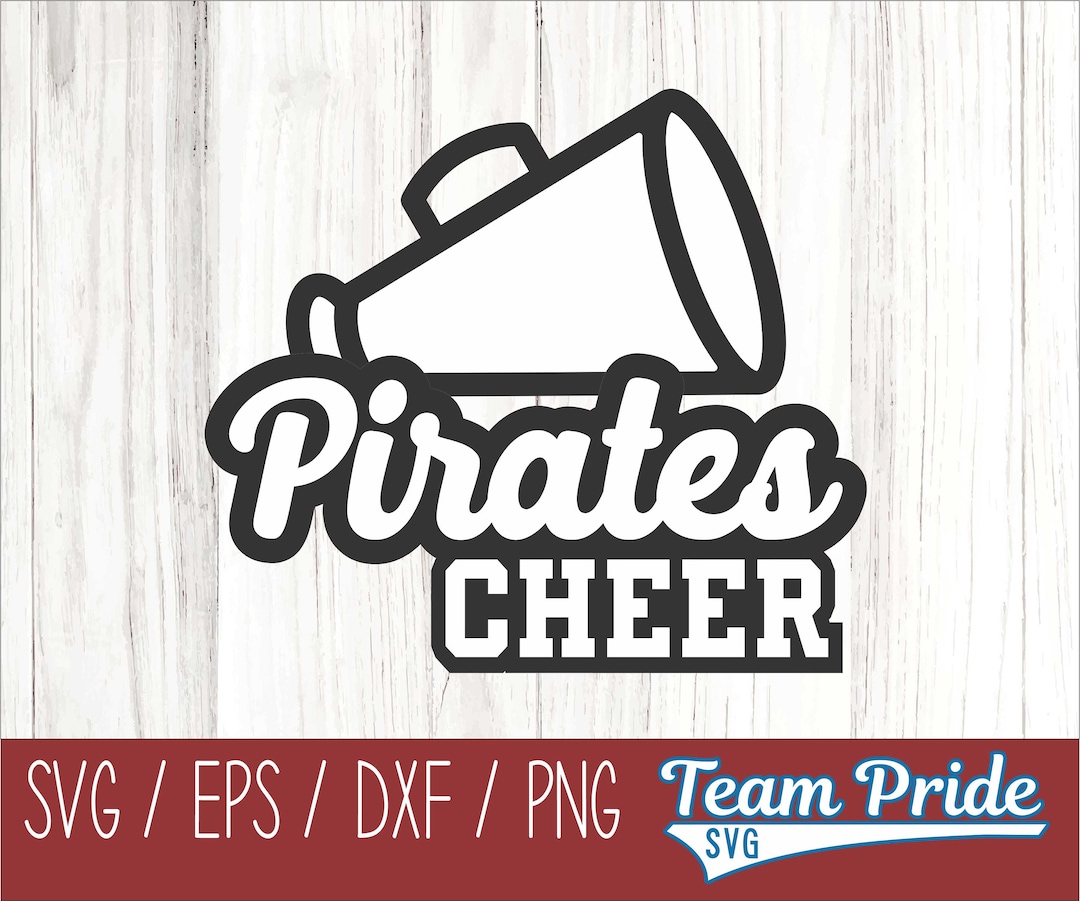 Pirates Cheer SVG Printable Digital Download PNG EPS Dxf Do It Yourself ...