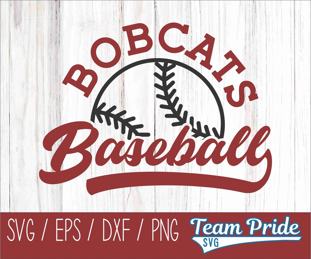 Bobcats Baseball Svg/dxf/eps/png Files - Sports Team Logo for Cutting ...