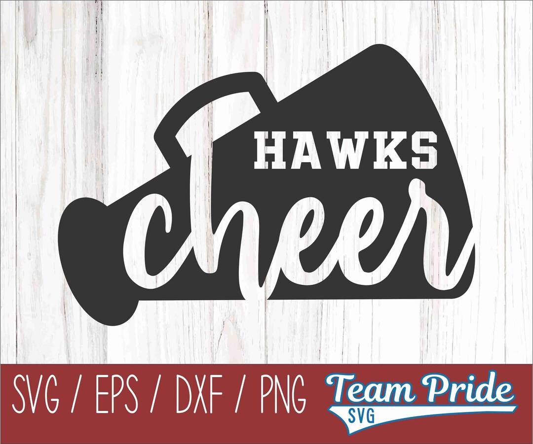Hawks Cheer SVG Digital Download Printable - Svg, Eps, Dxf, Png File ...
