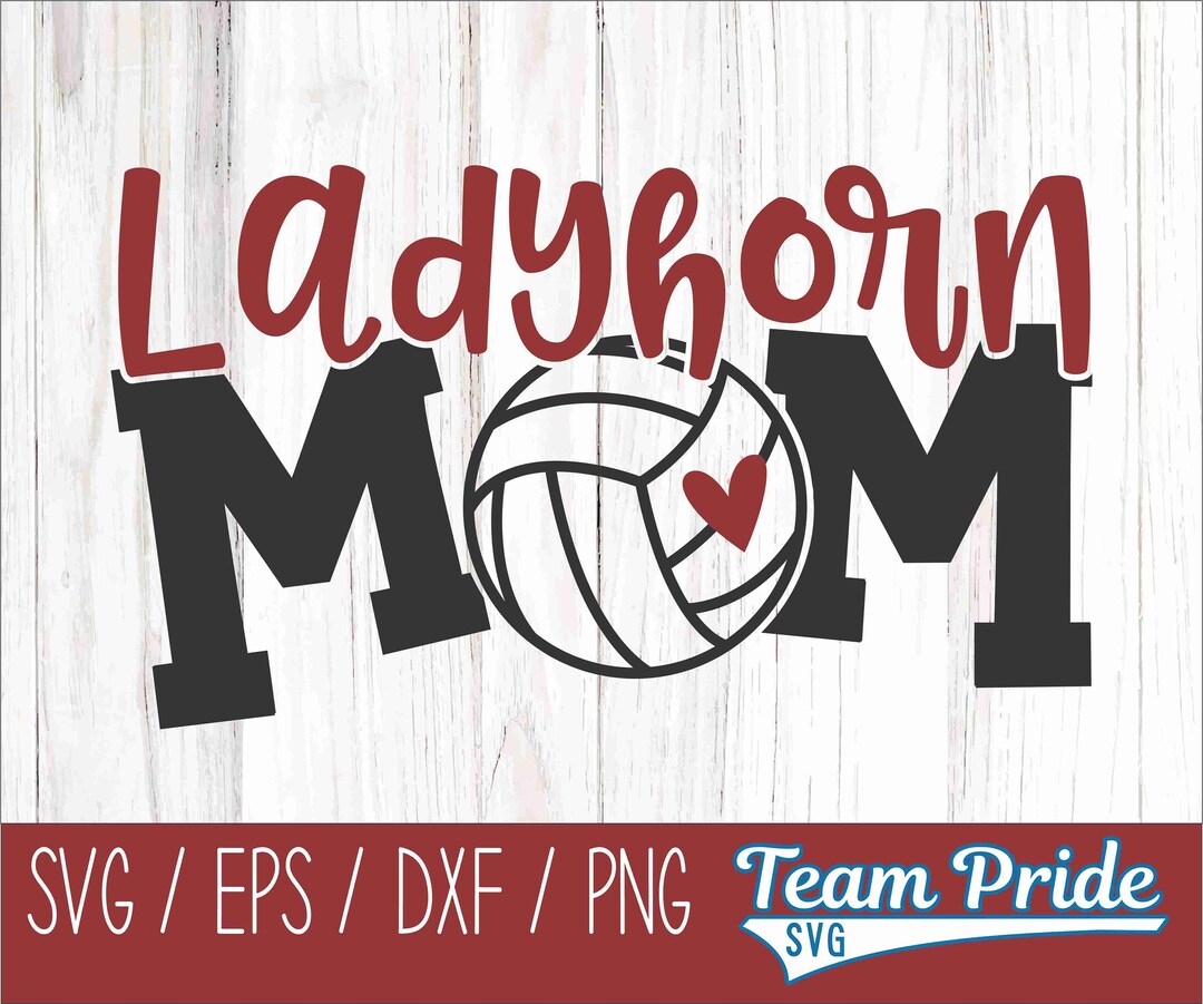 Ladyhorn Volleyball Mom SVG Digital Download Printable - Svg, Eps, Dxf ...