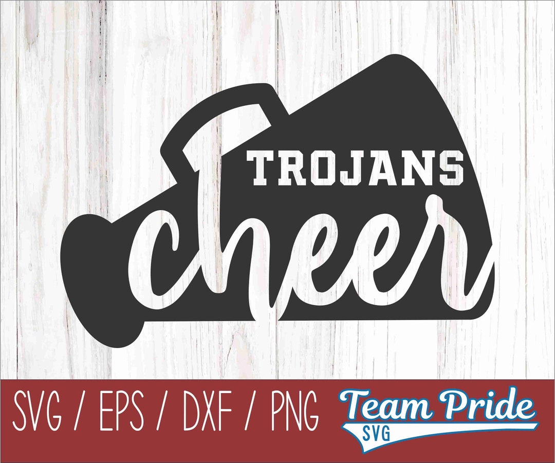 Trojans Cheer SVG Digital Download Printable - Svg, Eps, Dxf, Png File ...