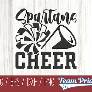Spartans Cheer SVG Digital Download Printable - Svg, Eps, Dxf, Png File ...