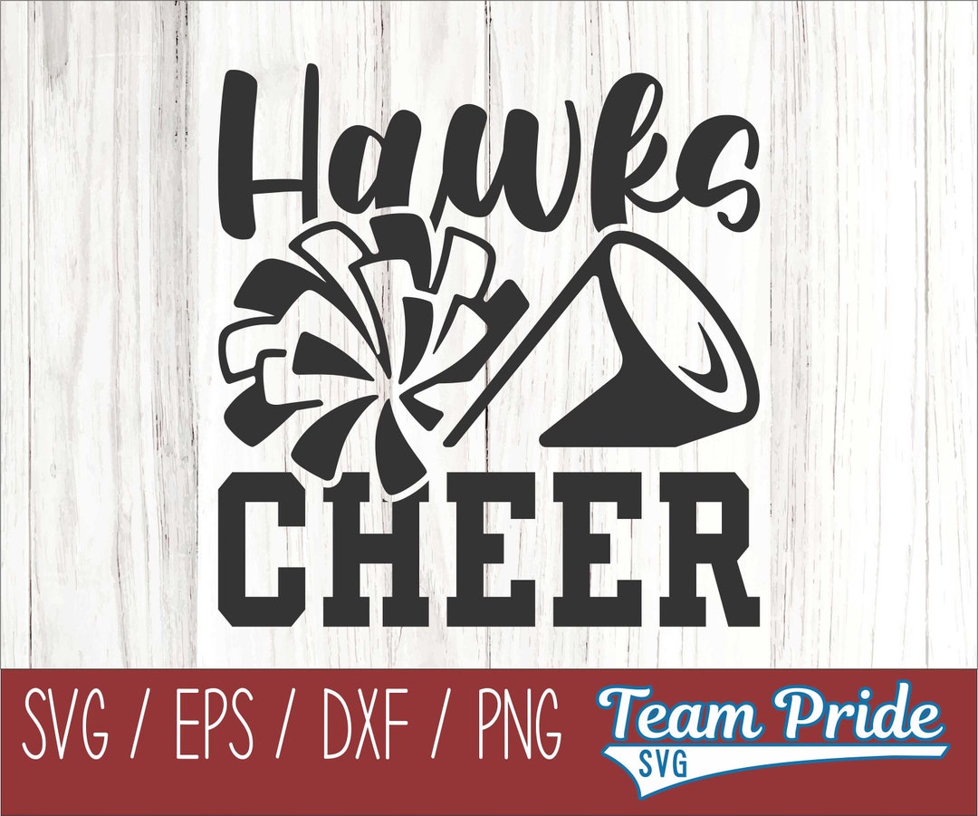 Hawks Cheer SVG Digital Download Printable - Svg, Eps, Dxf, Png File ...