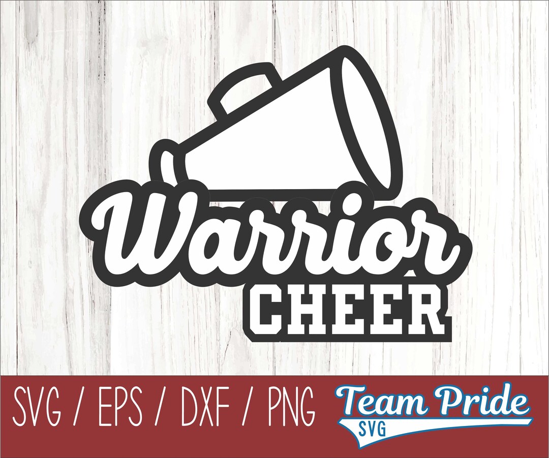 Warrior Cheer SVG Printable Digital Download PNG EPS Dxf Do It Yourself ...