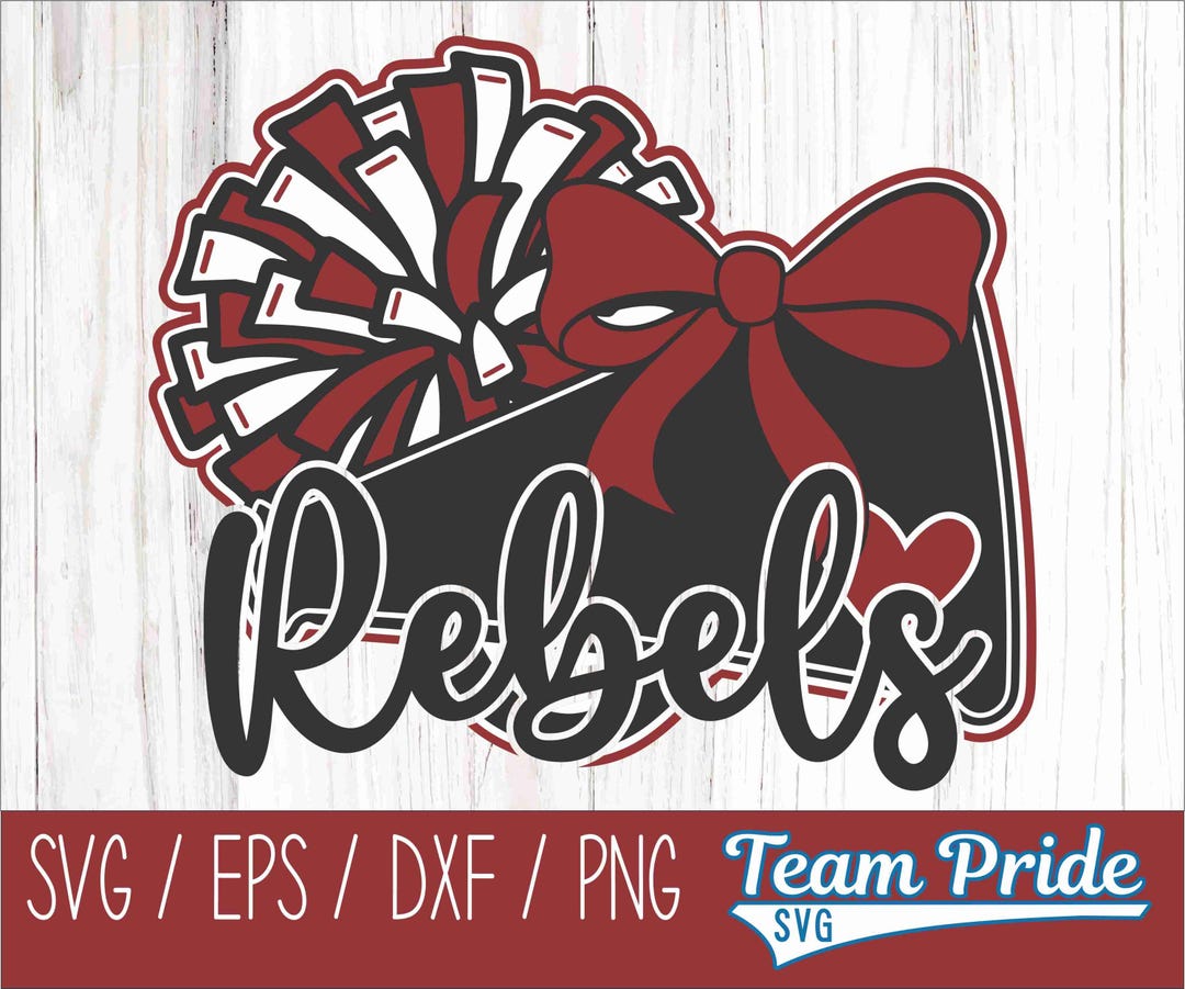 Rebels Cheer SVG Megaphone Pom Poms Cheer Bow Cute Digital Download ...