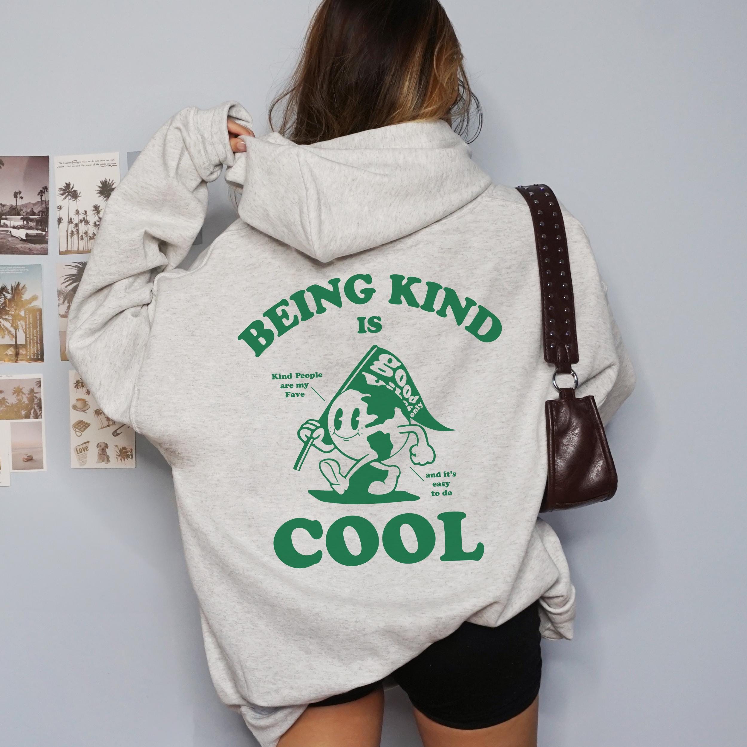 BE KIND HOODIE, Being Kind is Cool Sweatshirt, Positive Words on Back ...