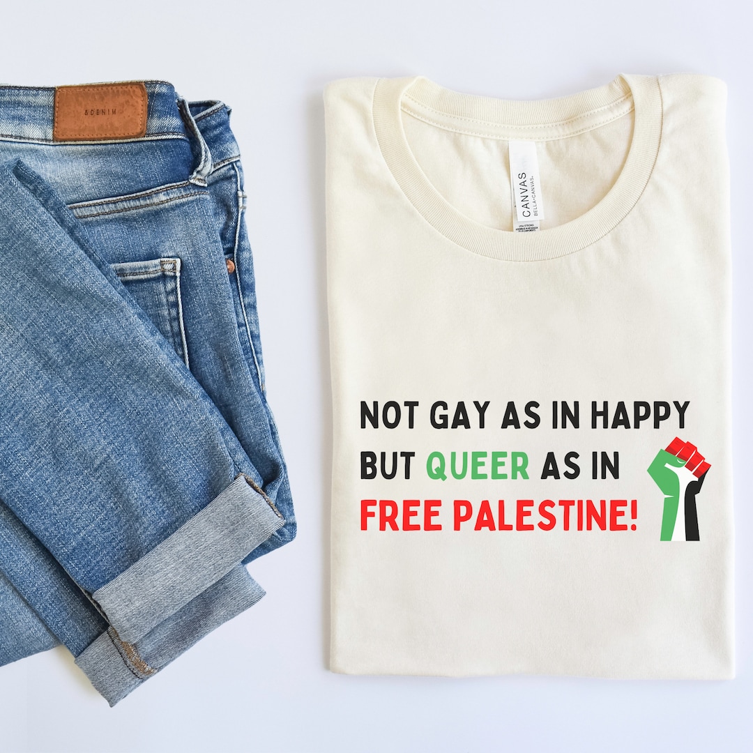 Queer as in Free Palestine Shirt, LGBTQ for Free Gaza Tshirt, Stop the ...