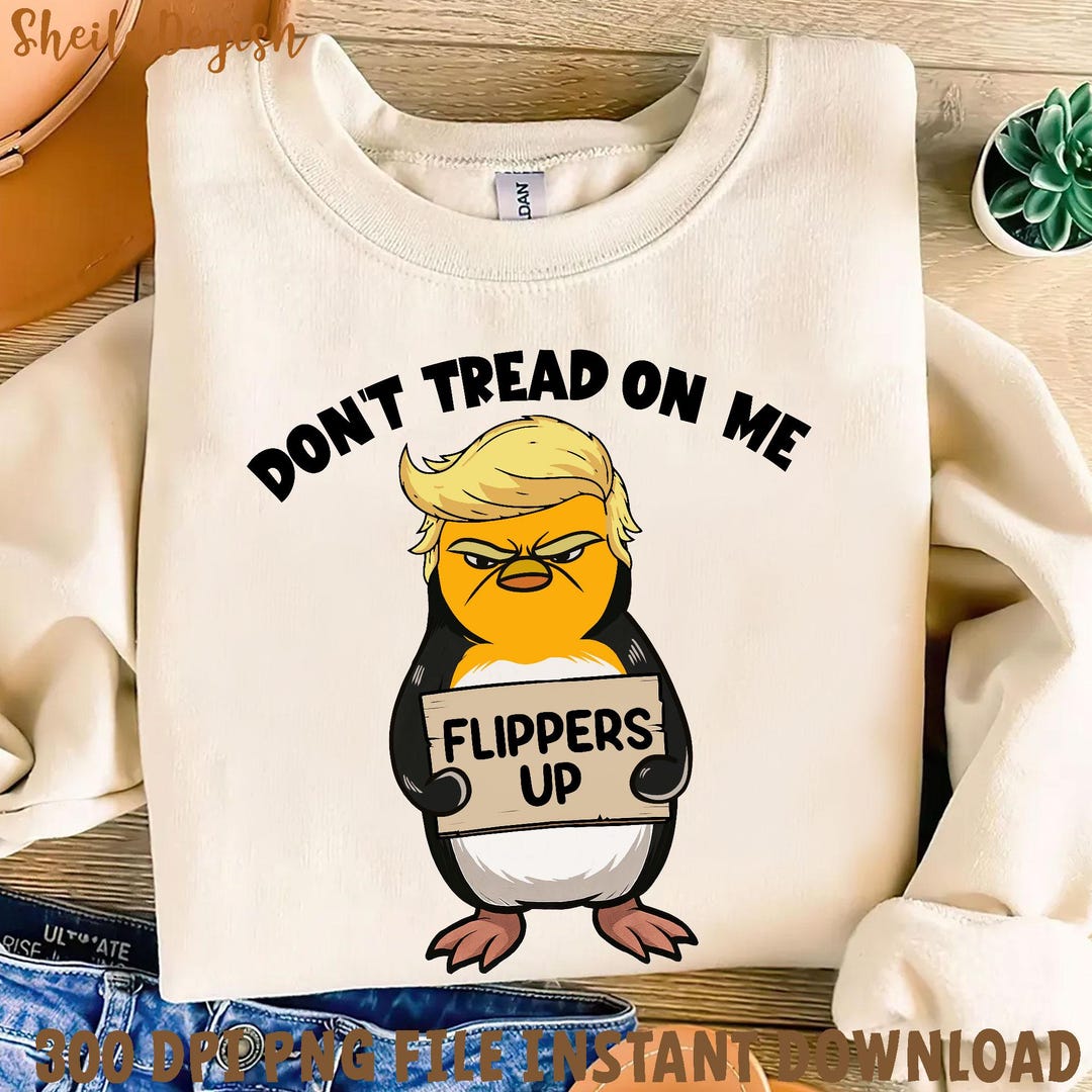 Don't Tread on Me Anti Trump Png, Penguins Trump Taxes Png, Funny Anti ...