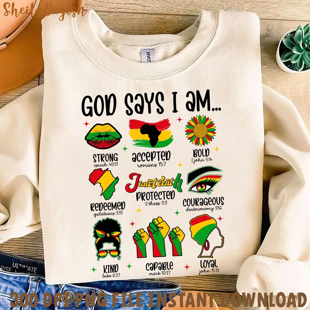 God Says I Am Png, Christian Juneteenth Png, Black History Month Png ...