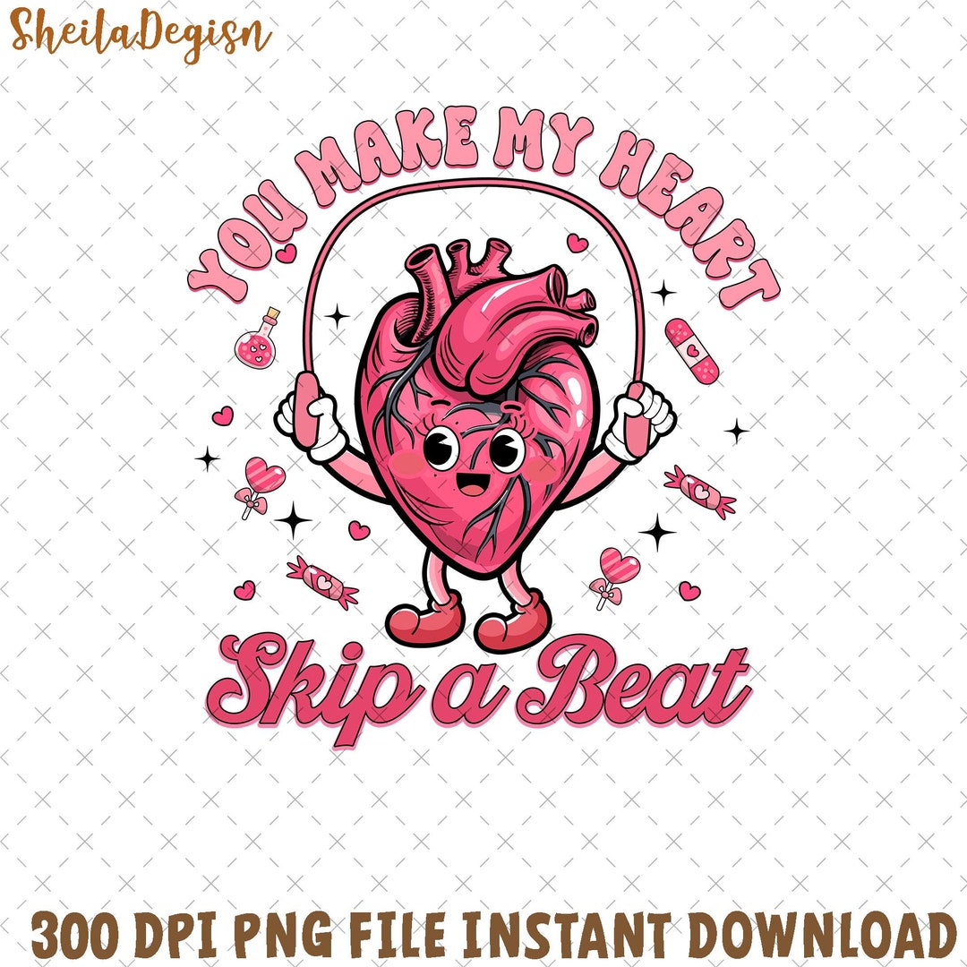 You Make My Heart Skip A Beat Cardiology Valentine Png, Retro Valentine ...