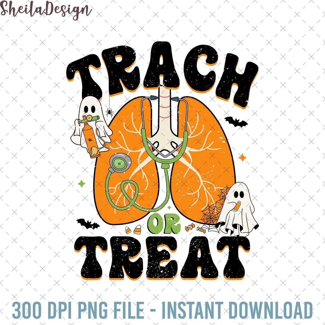 Trach or Treat Lungs Squad Halloween Png, Respiratory Therapist RT ...