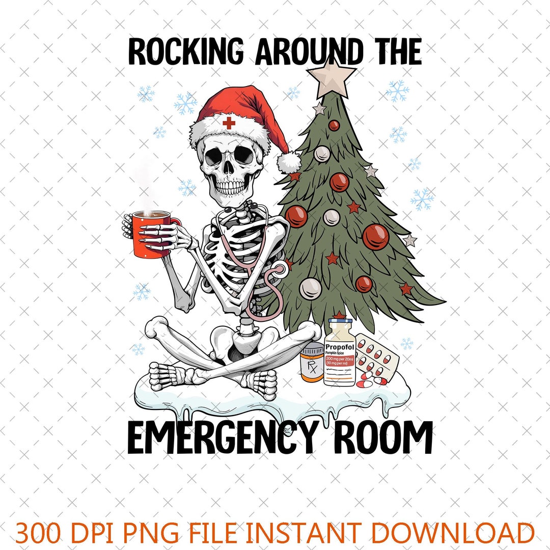 Rocking Around the Emergency Room Png, Skeleton ER Nurse Christmas ...