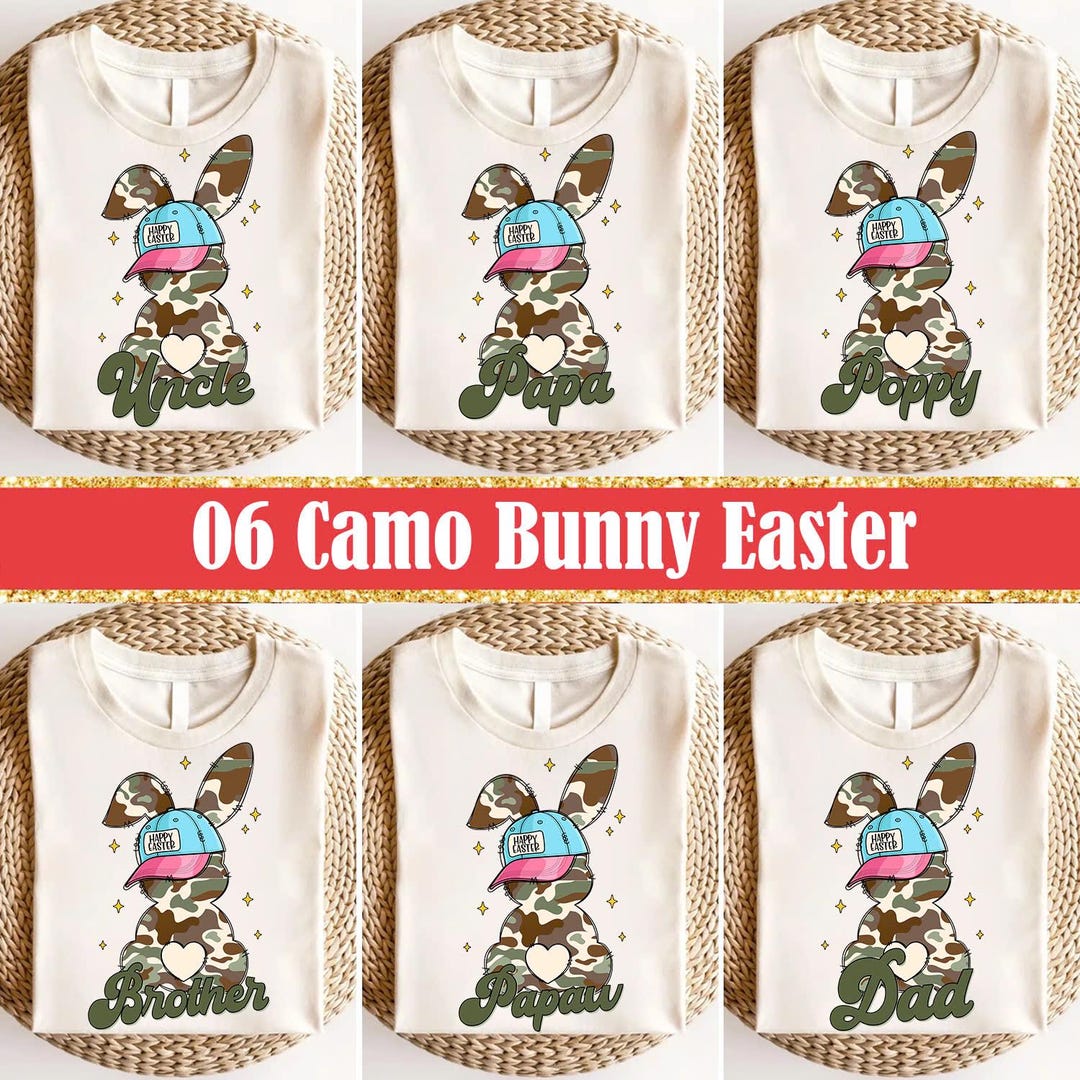 6 Camo Bunny Papa Easter Bundle Png, Brother Papa Poppy Uncle Easter ...