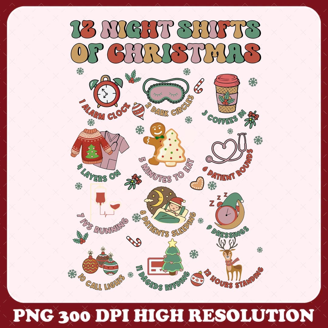 12 Night Shifts of Christmas Png, Night Shift Nurse Christmas Png ...