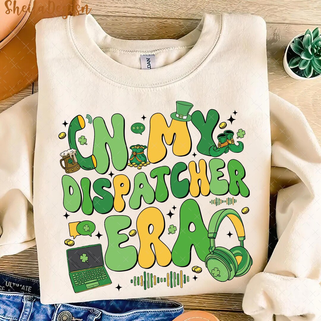 In My Dispatcher Era St Patricks Day Png, Lucky Dispatcher Png, 911 St ...