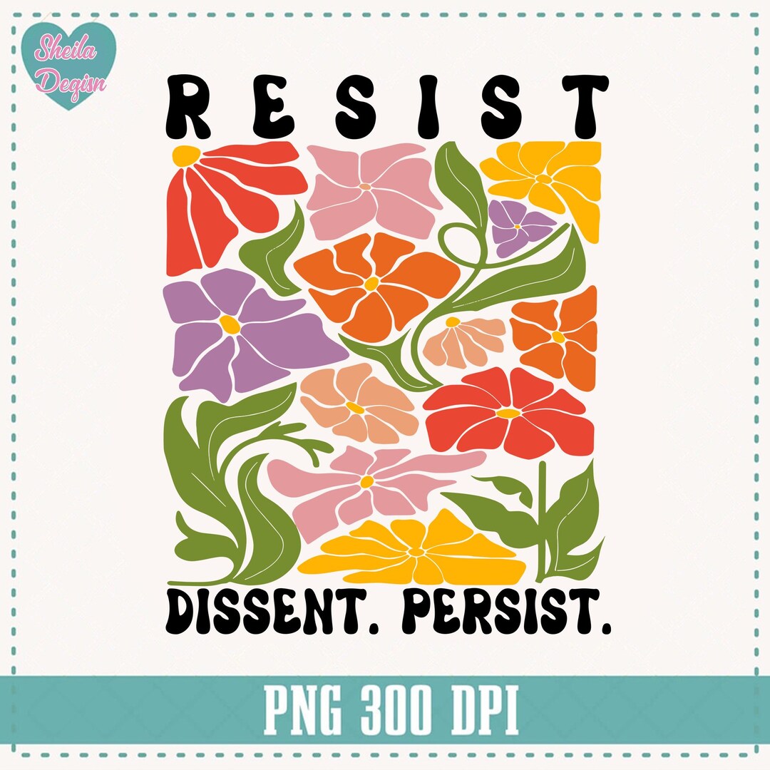 Resist Dissent Persist PNG, Feminist Social Justice PNG, Equality ...