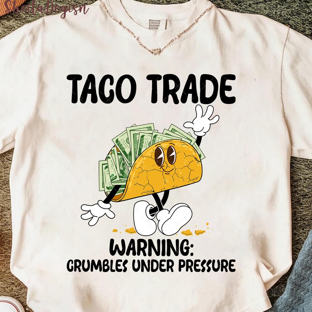 2 Files Taco Trade Png, Taco Trump Always Chickens Out Png, Anti-trump ...