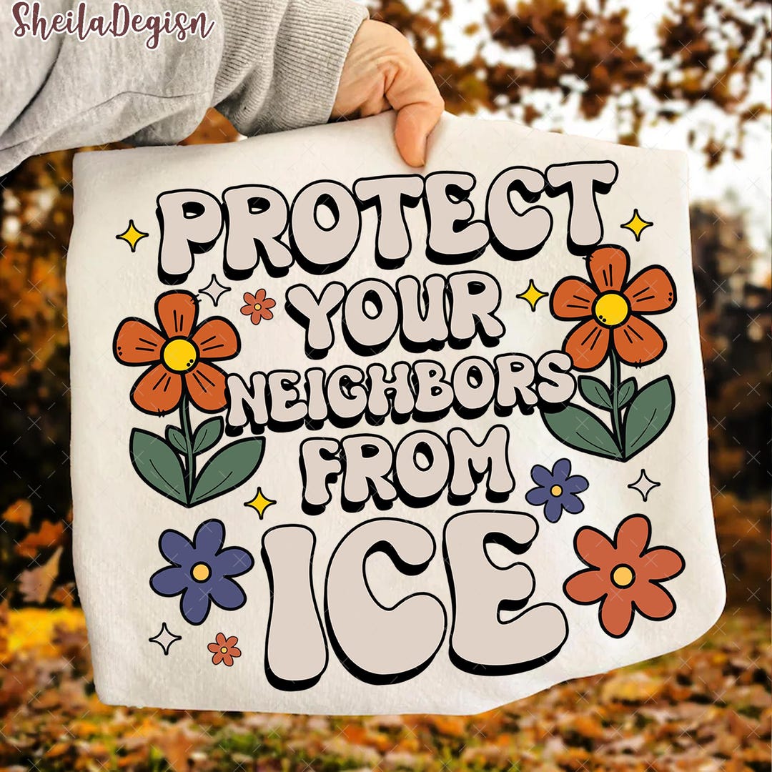Protect Your Neighbors From Ice Png, Love Thy Neighbor Abolish ICE Png ...
