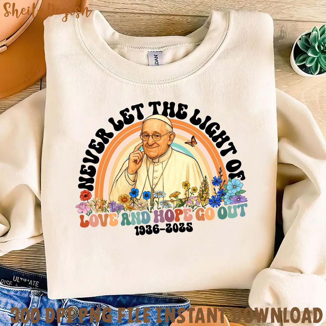 Never Let the Light of Love and Hope Go Out Png, Pope Francis Png, in ...