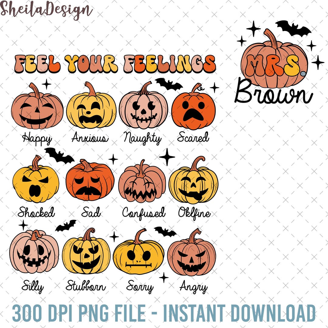 Feel Your Feelings Png, Pumpkin Halloween Mental Health Png, Fall Vibes ...
