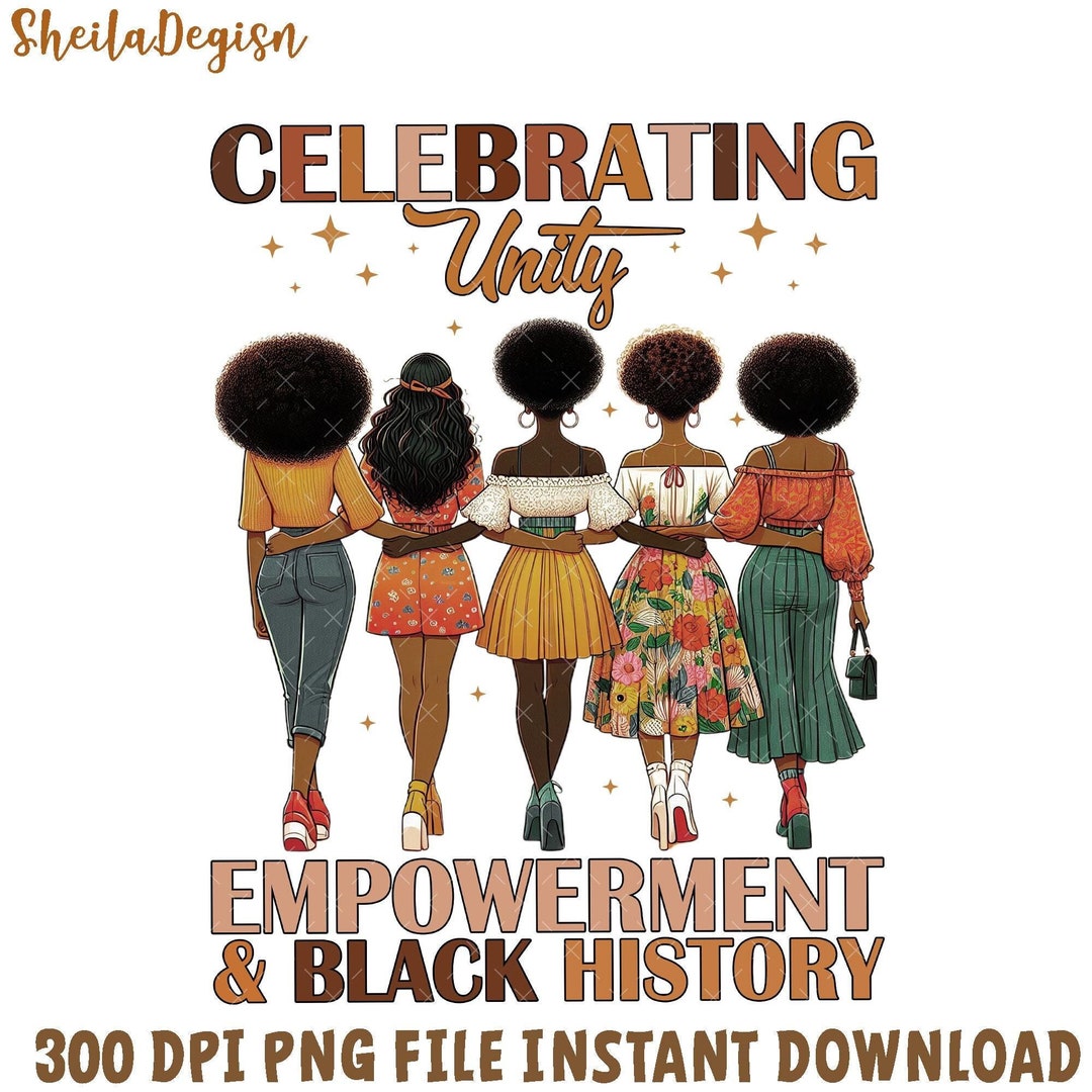 Celebrating Unity Empowerment and Black History Png, Black History Png ...