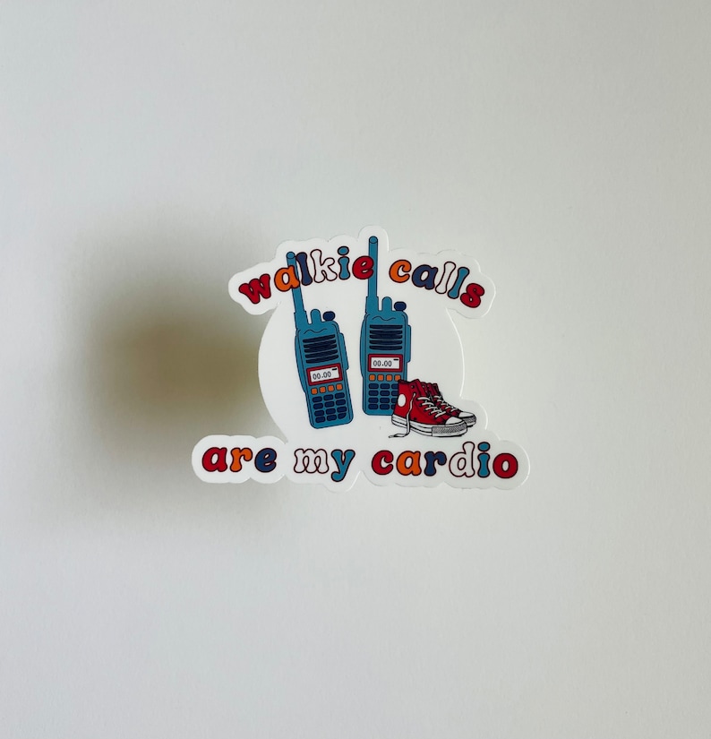 Walkie Calls Are My Cardio, School Admin Gift Sticker, School Staff ...