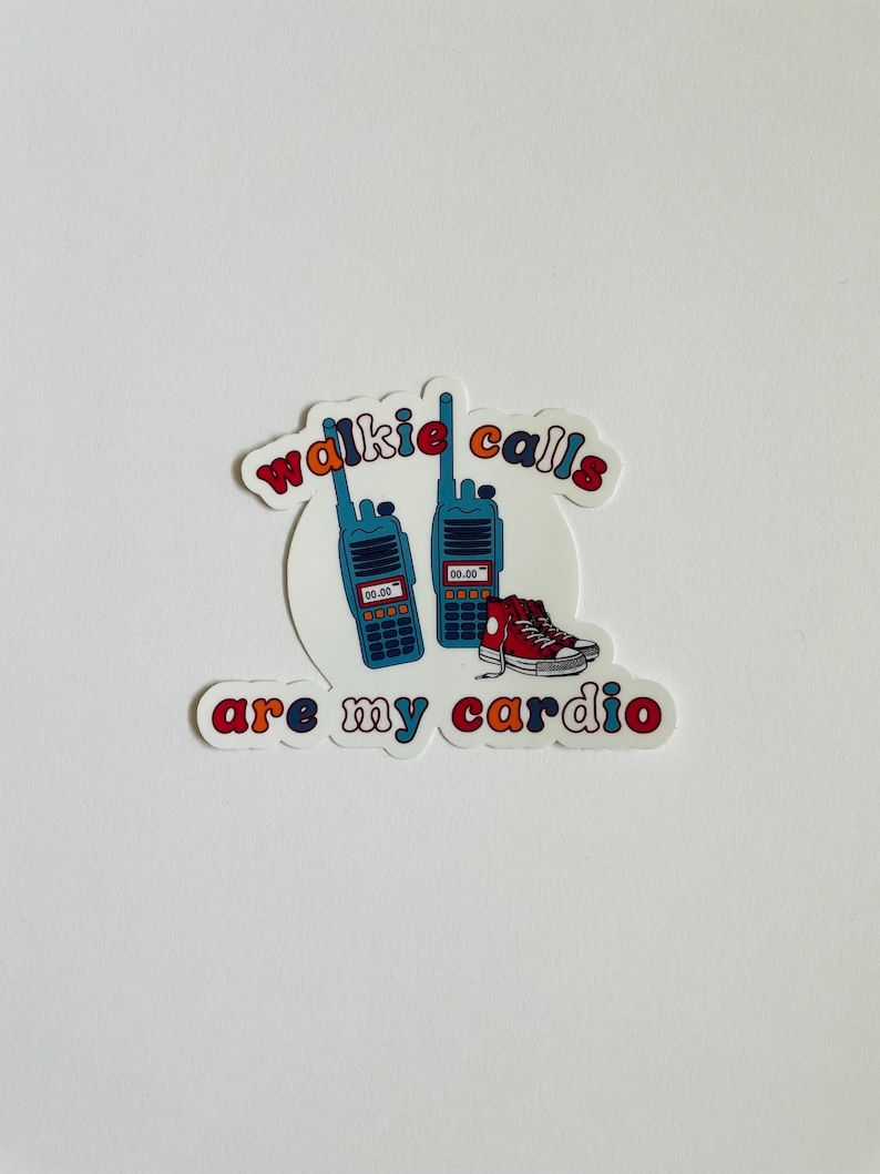 Walkie Calls Are My Cardio, School Admin Gift Sticker, School Staff ...