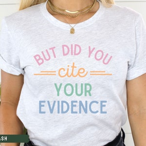 English Teacher Shirt, Cite Your Evidence T-shirt, Grammar Shirt ...