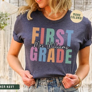 First Grade Teacher Shirt, Custom Teacher Name Shirt, 1st Grade Shirt ...