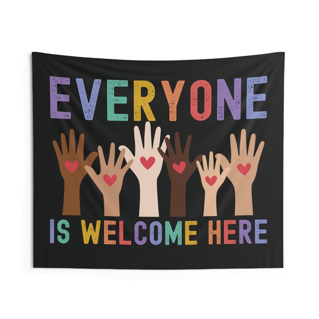 Everyone is Welcome Here Sign, Classroom Tapestry, Classroom Decor ...