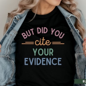 English Teacher Shirt, Cite Your Evidence T-shirt, Grammar Shirt ...