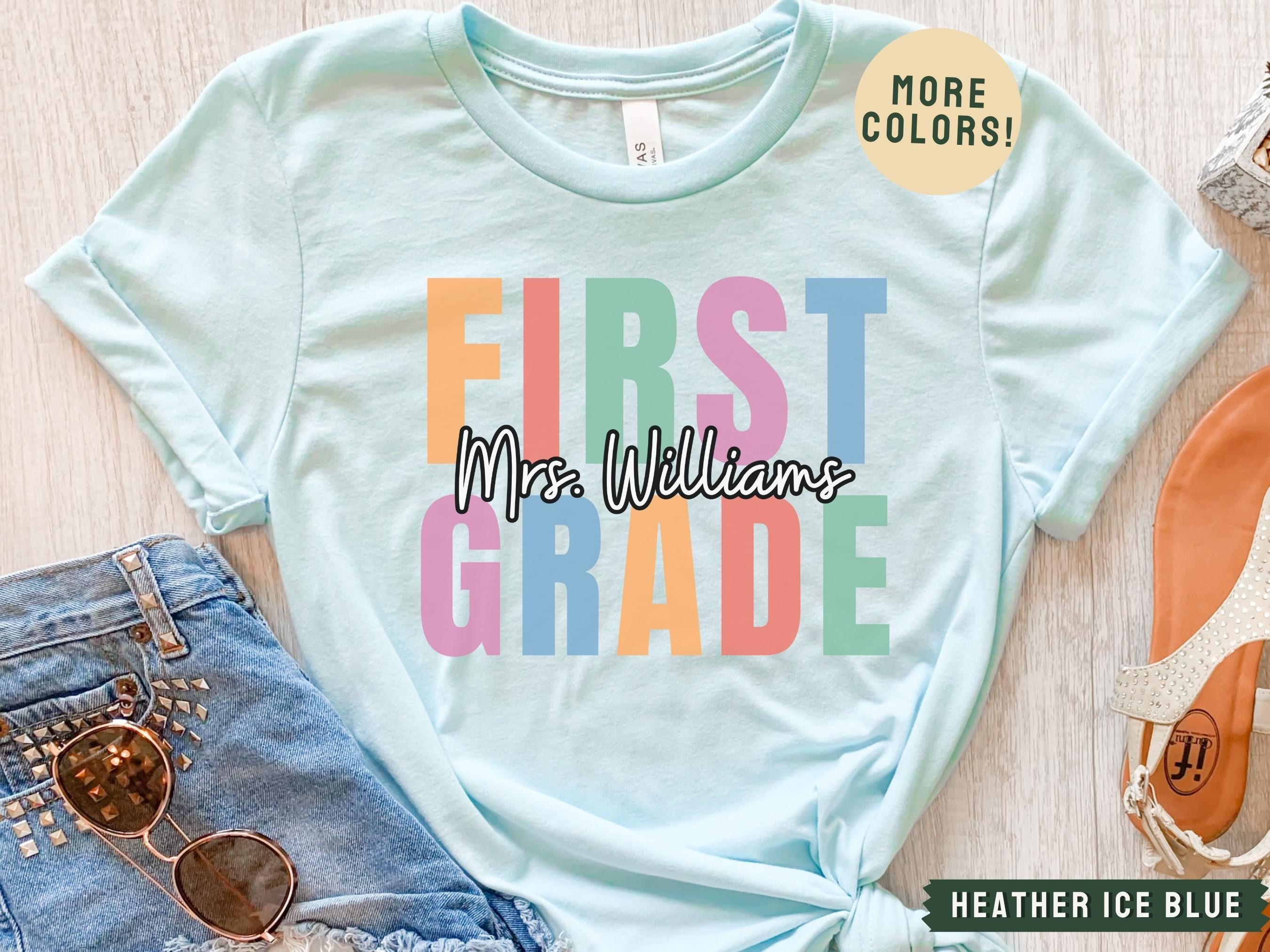 First Grade Teacher Shirt, Custom Teacher Name Shirt, 1st Grade Shirt ...