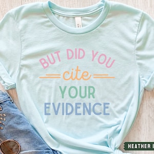 English Teacher Shirt, Cite Your Evidence T-shirt, Grammar Shirt ...
