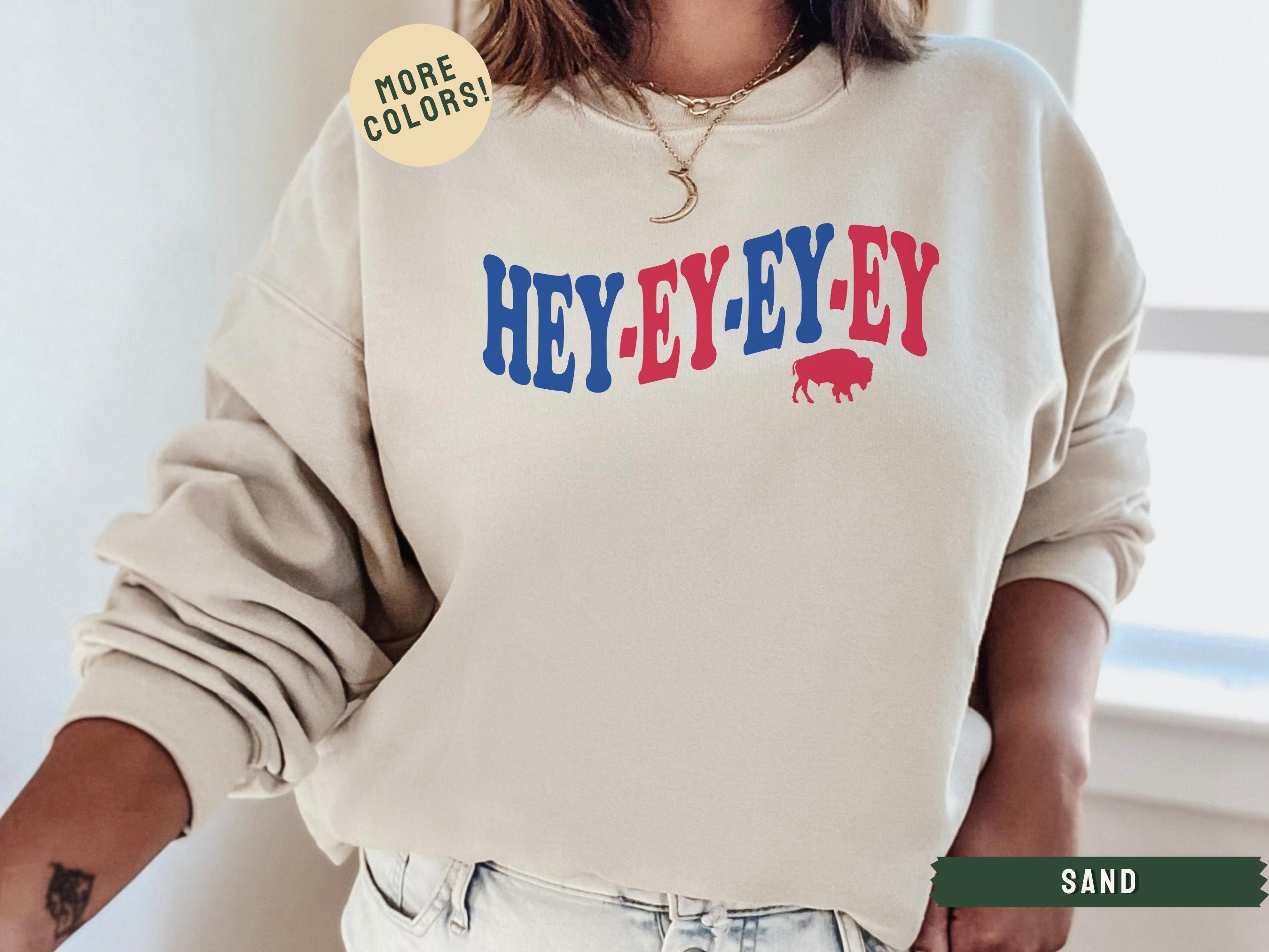 Buffalo Football Shirt Hey Ey Ey Ey Sweatshirt Let's Go - Etsy