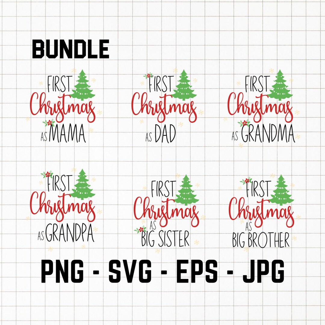 First Christmas Family Svg Bundle, First Christmas Dad Svg, First ...