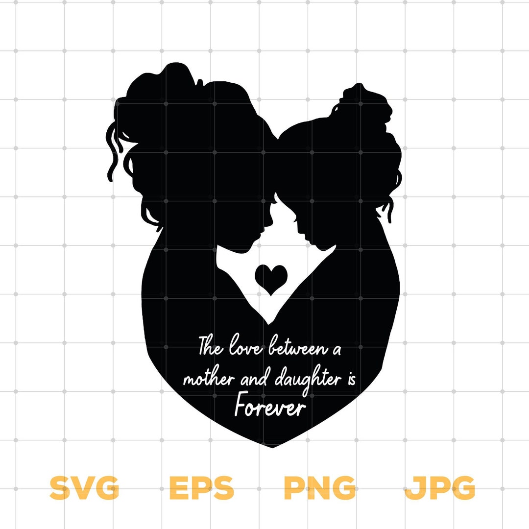 Mother Daughter Svg Mom Mommy Svg Mother Daughter Quotes Mom Life