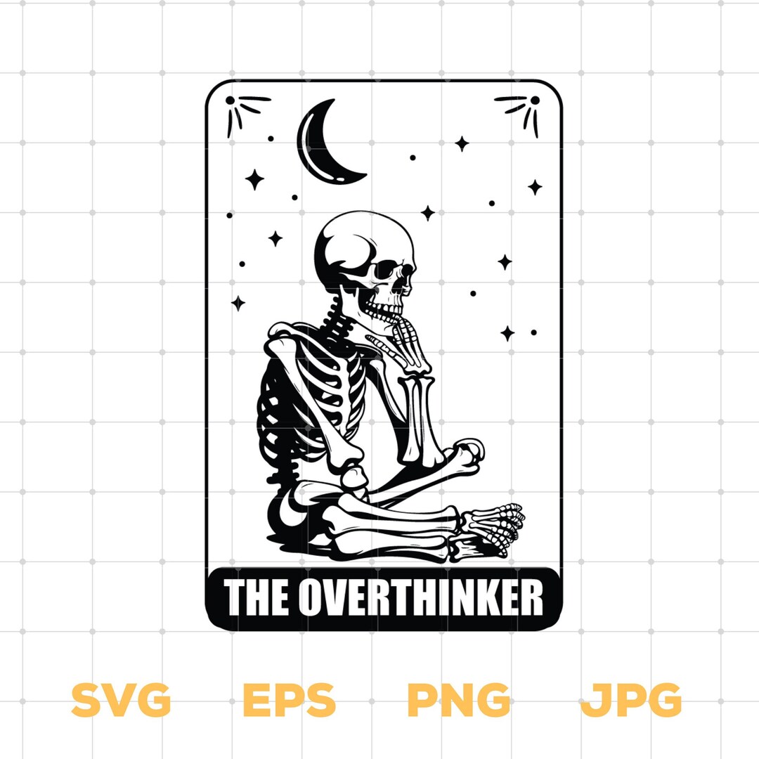 The Overthinker Tarot Svg Png, Overthinker Svg, Skeleton Svg, Skull ...