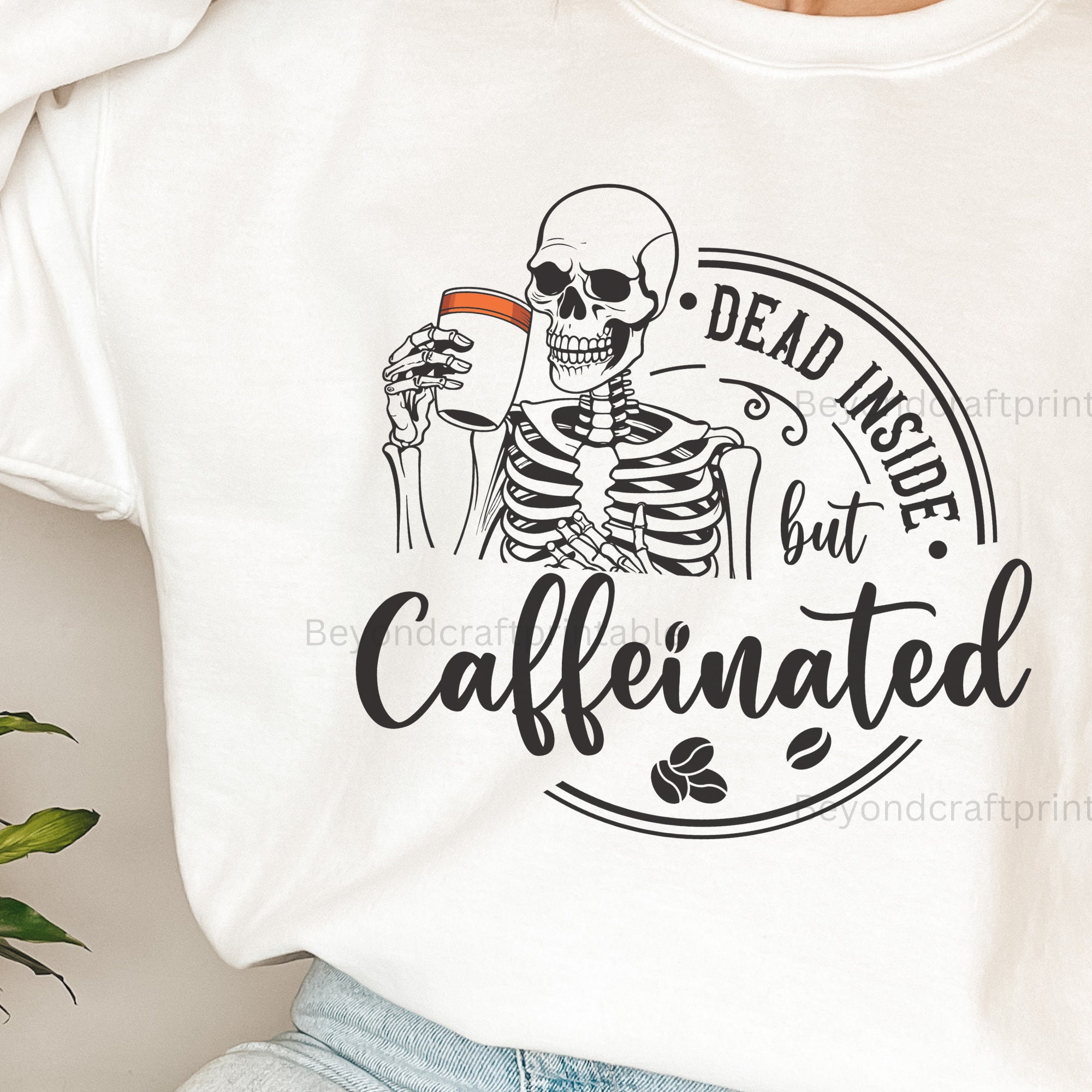 Dead Inside but Caffeinated Svg Png Caffeinated Skull Svg - Etsy