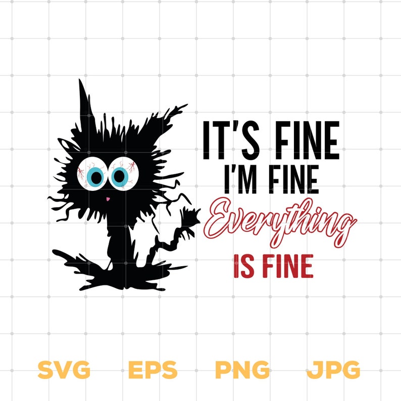 It's Fine I'm Fine Every Thing is Fine Svg It's - Etsy