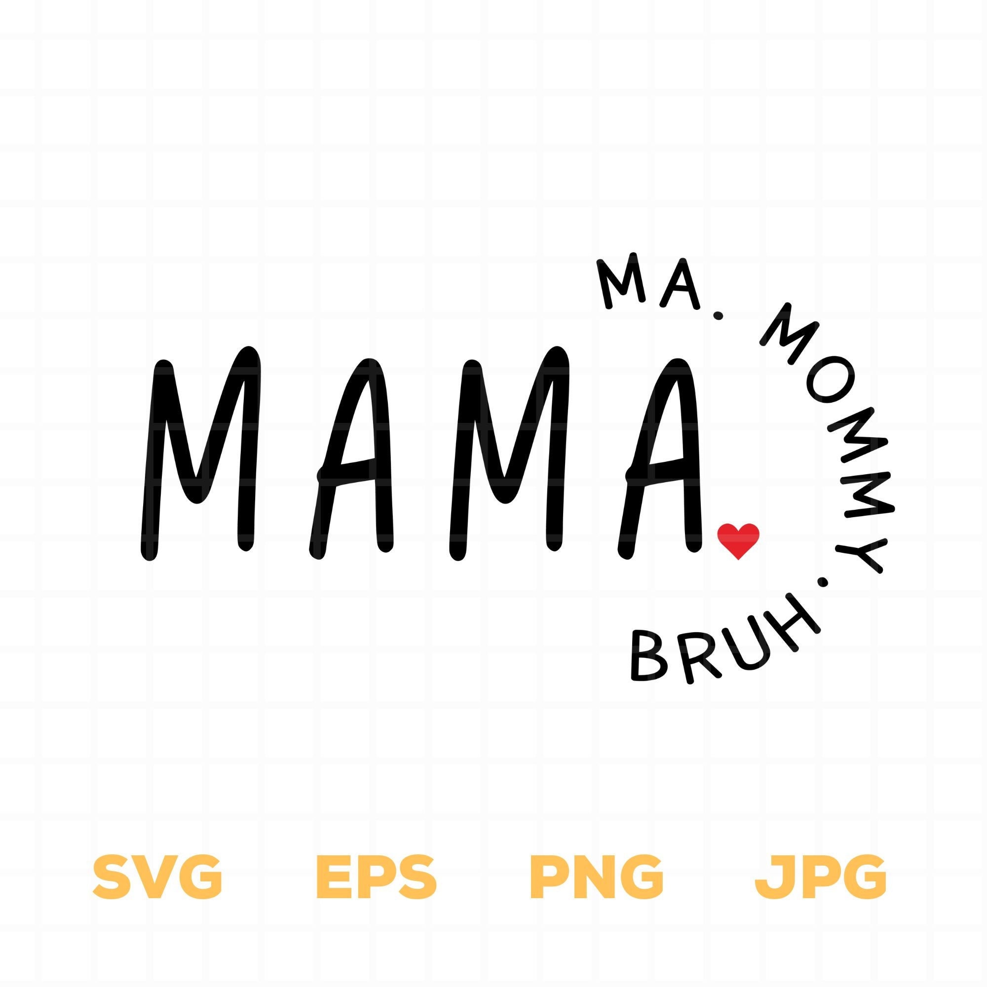 Ma Mama Mom Bruh Svg Mom Png Mommy Design Mama Cut File Etsy Uk