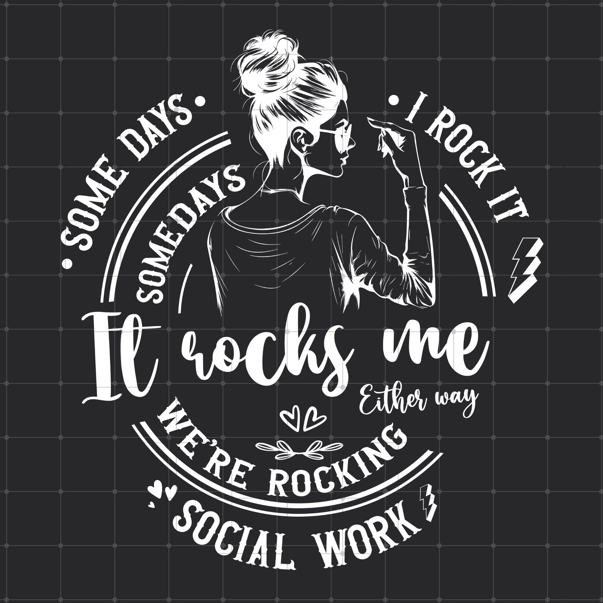 Social Worker Svg Social Work Svg Some Days I Rock It Some Etsy 6002