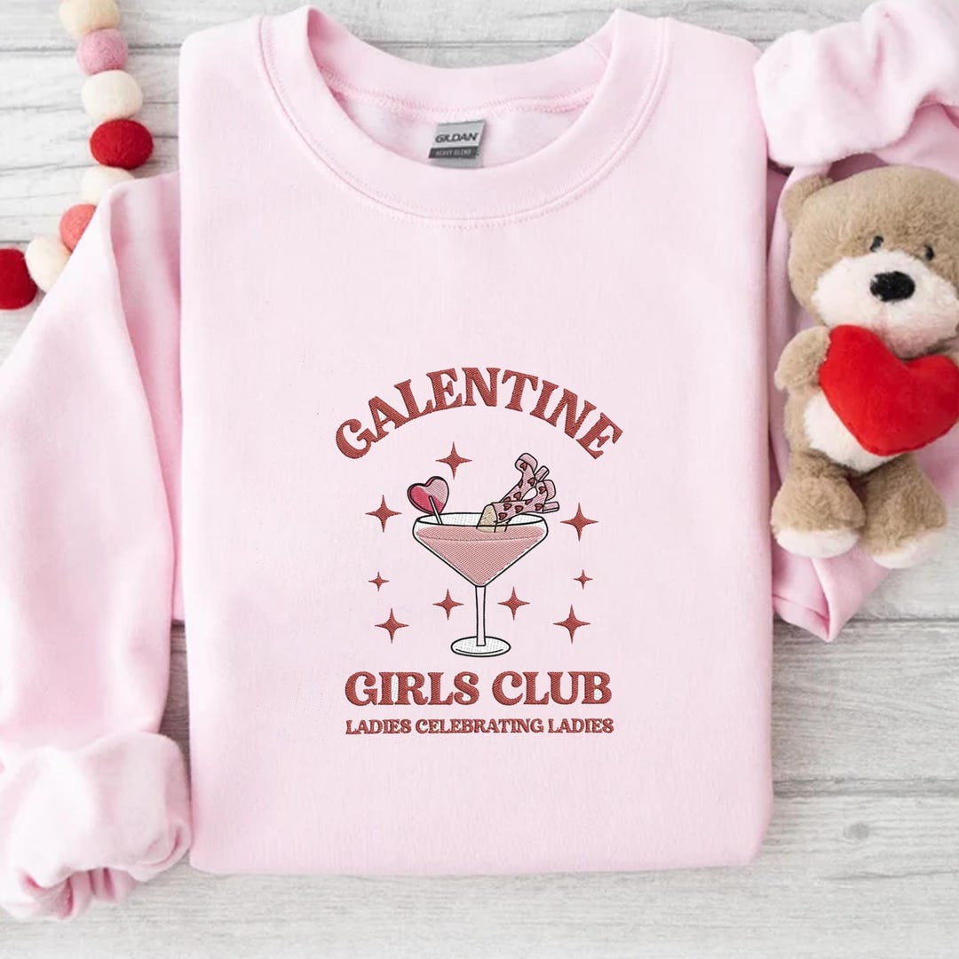 Galentine Girls Club Valentine's Day Embroidery Sweatshirt, Cocktail ...