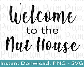 Welcome to the Nut House Svg - Etsy