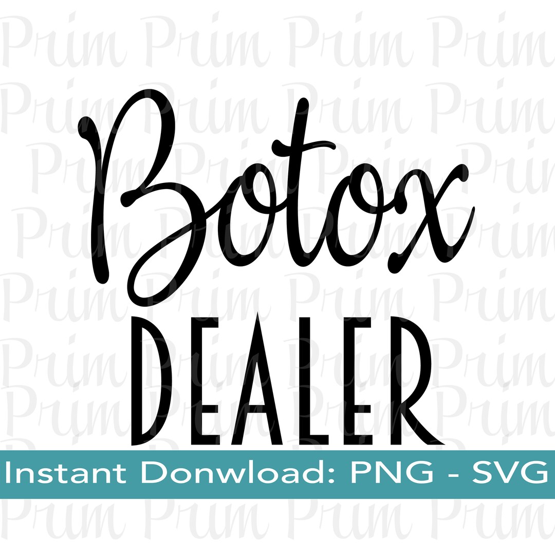 Botox Dealer PNG SVG Lip Filler Nurse Injector Dysport Neuromodulator ...