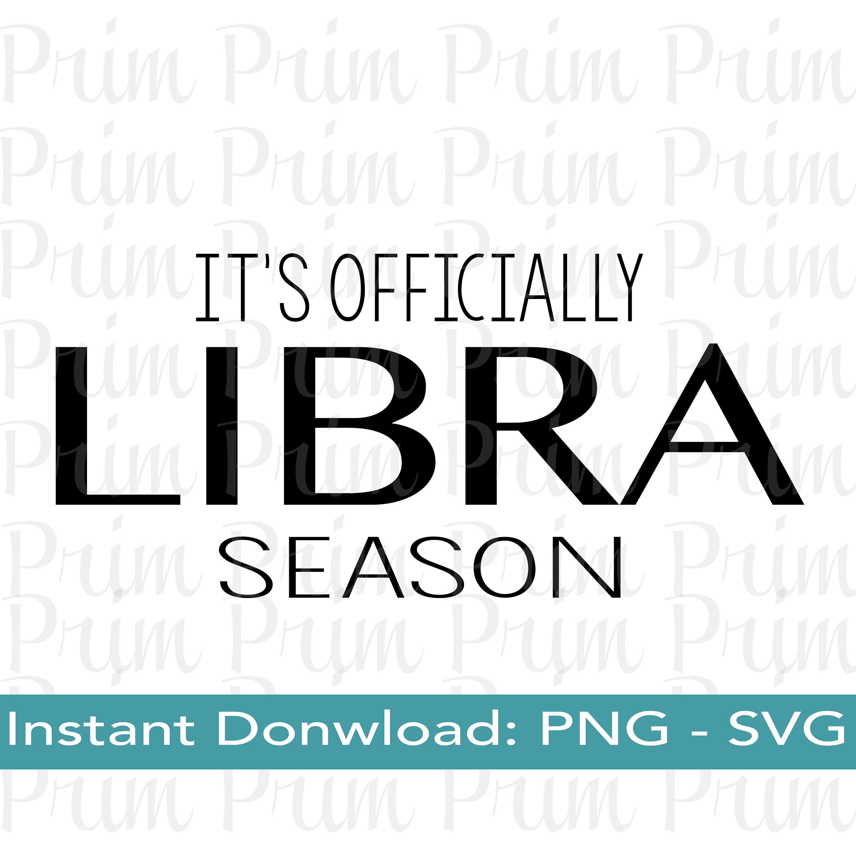 It's Officially Libra Season PNG SVG Constellation Zodiac Astrology ...
