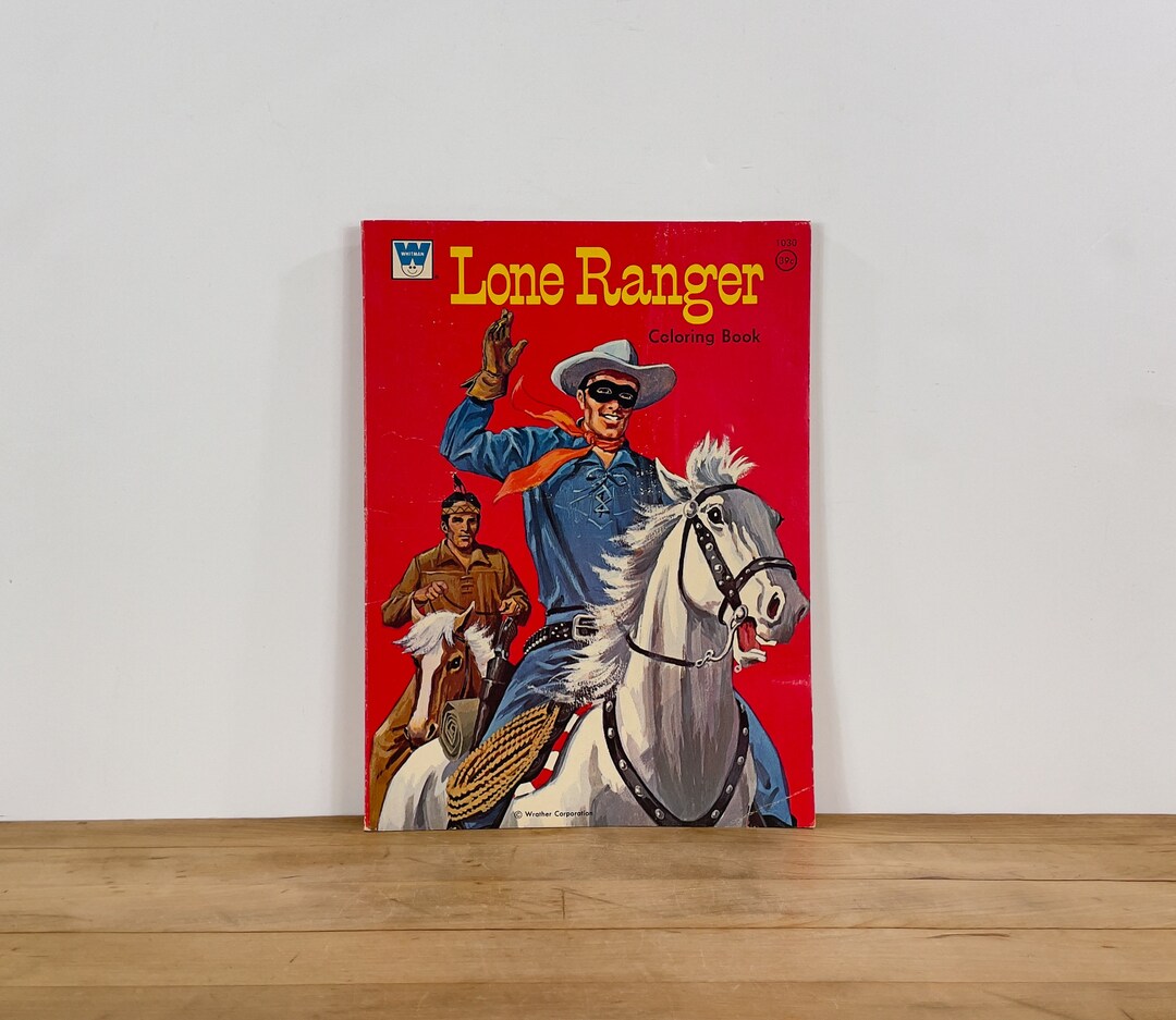 Lone Ranger Coloring Book Issue 1030 by Whitman, Copyright 1974 ...