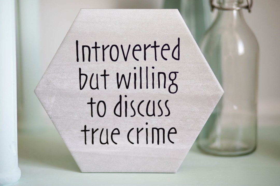 Funny Sign for Introverts and True Crime Enthusiasts Home Décor Gift ...