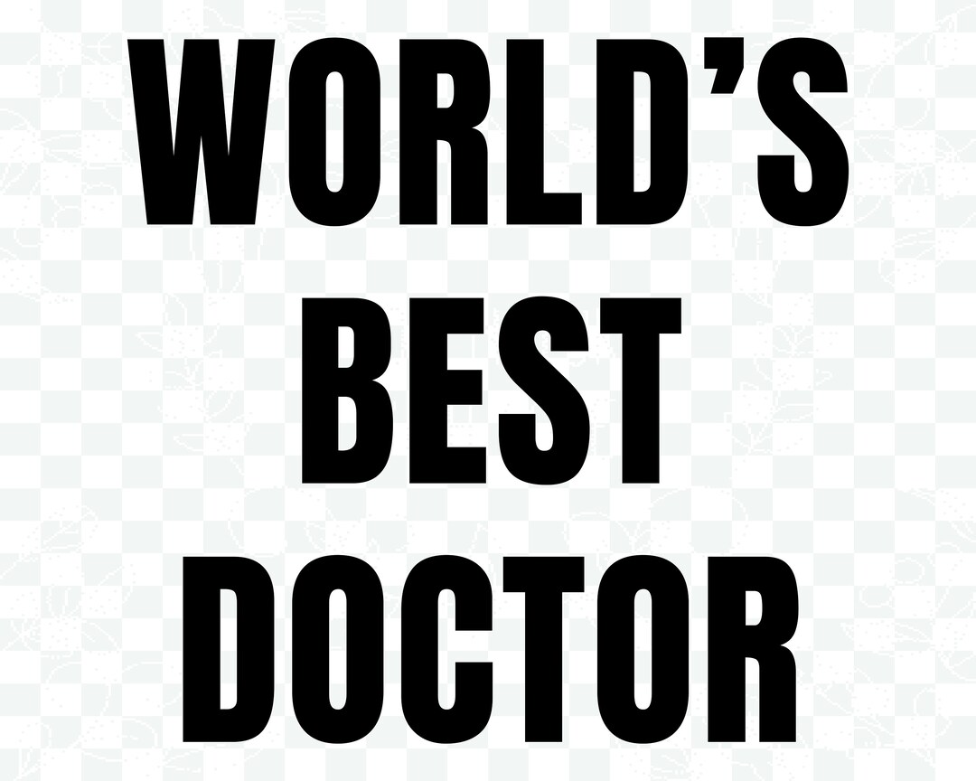 World's Best Doctor Svg - Etsy